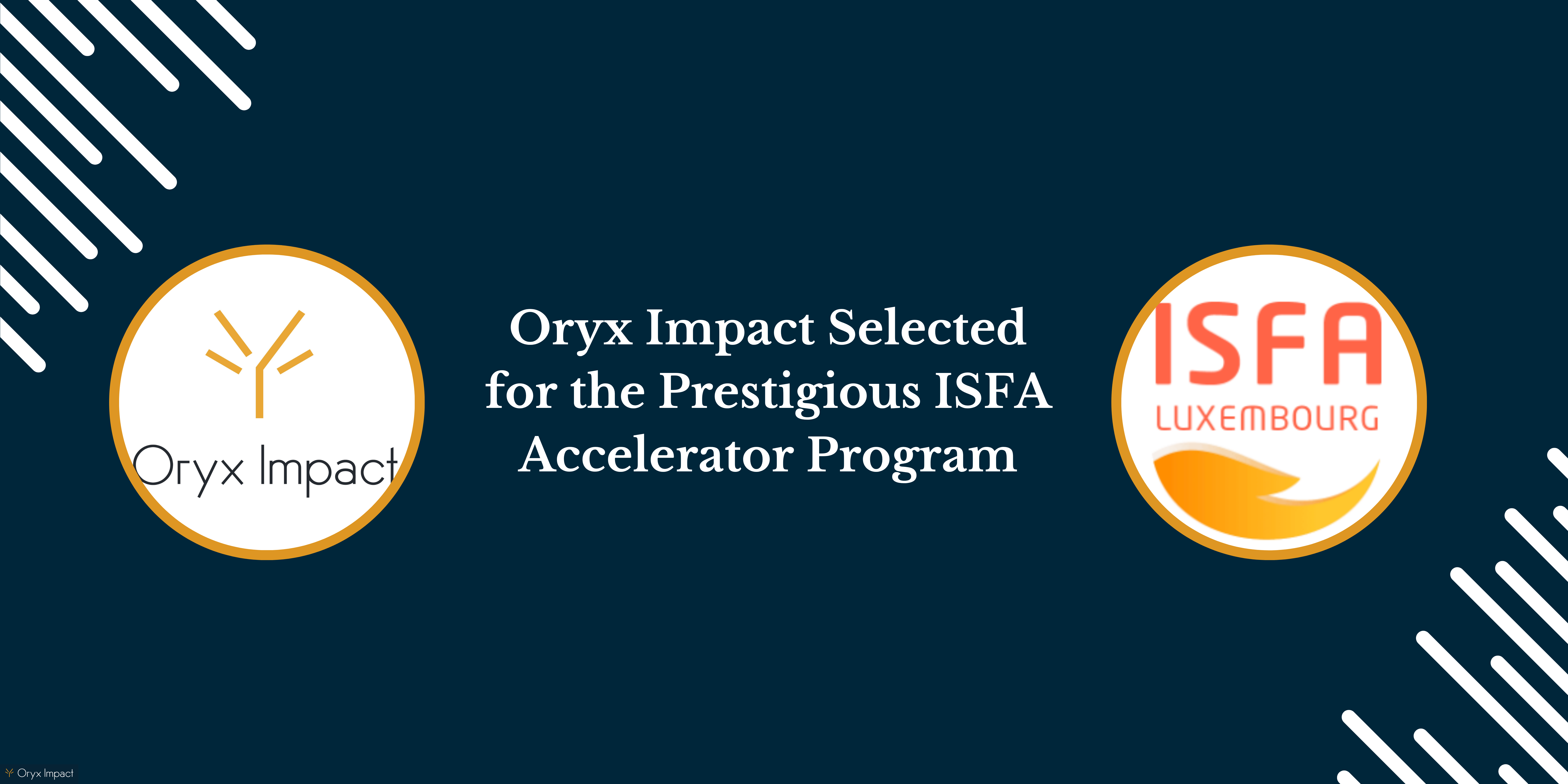 Oryx Impact Selected for ISFA Accelerator Program